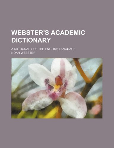 『Webster's Academic Dictionary; A Dictionary of the English - 読書メーター