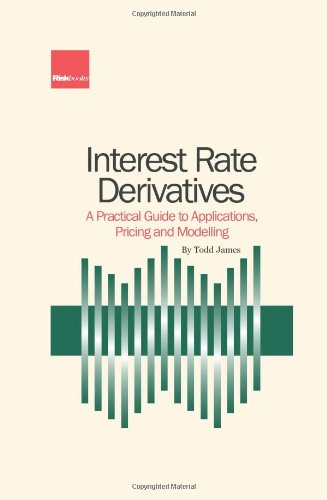 Buy Interest Rate Derivatives: A Practical Guide to Applications ...