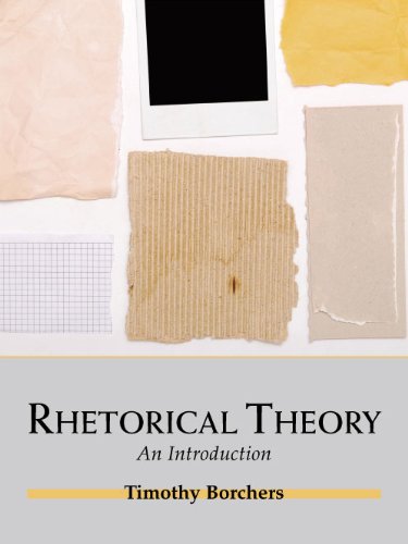 Rhetorical Theory: An Introduction: 9781577667315: Communication Books ...