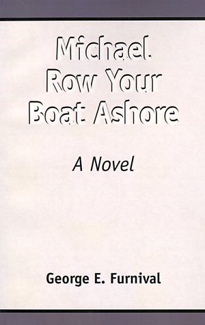 Michael Row Your Boat Ashore: Furnival, George E.: 9780738817163 ...