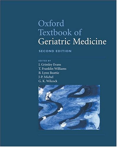 Oxford Textbook of Geriatric Medicine: Amazon.co.uk: Evans, J.Grimley ...