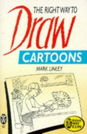 The Right Way to Draw Cartoons: Mark Linley: 9780716020578: Amazon.com ...