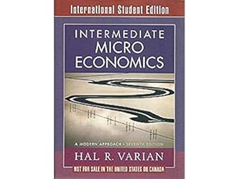 Intermediate Microeconomics: A Modern Approach: Hal R. Varian ...