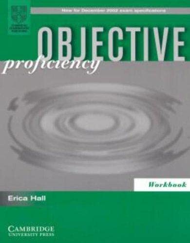 Objective Proficiency Workbook with answers: Amazon.co.uk: Hall, Erica ...