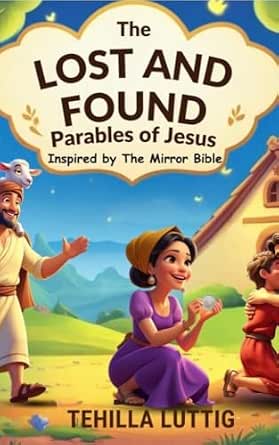 Lost and Found: Parables of Jesus - Kindle edition by Luttig, Tehilla ...