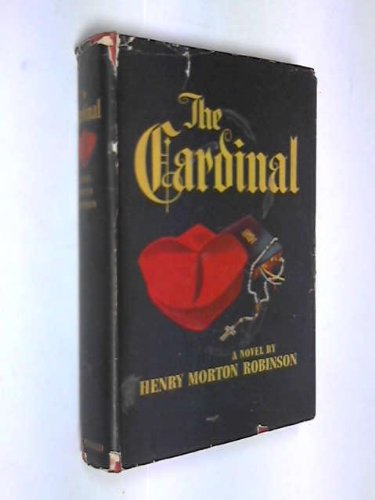 The Cardinal: Robinson, Henry Morton: Amazon.com: Books