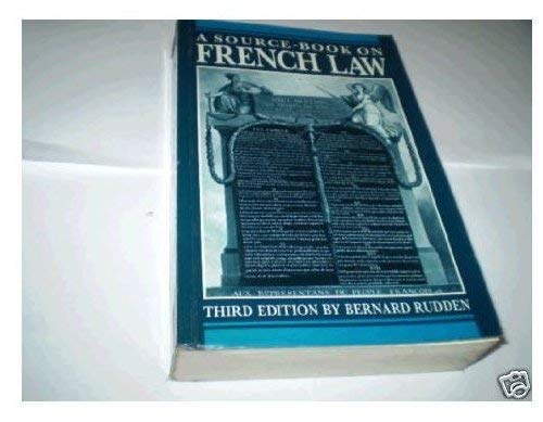 Source Book on French Law: Systems, Methods, Outlines of Contract ...