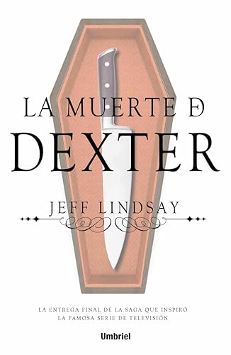 Libros de Dexter en orden: la saga del asesino más carismático de Miami