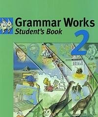 Grammar Works 2: Student's Book: Amazon.co.uk: Gammidge, Mick ...