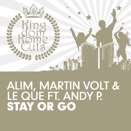 Stay Or Go von Alim, Martin Volt & Le Que feat. Andy P. auf Amazon ...