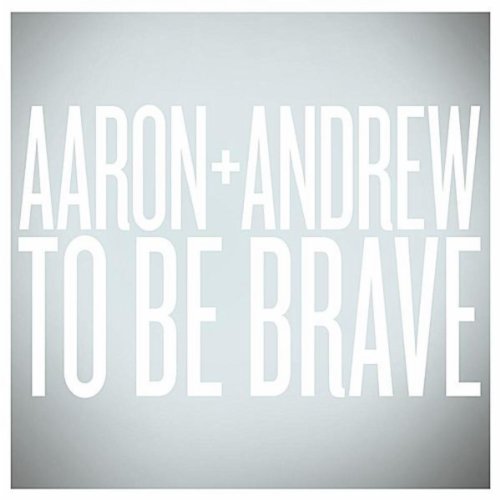 Play To Be Brave by Aaron and Andrew on Amazon Music