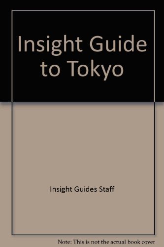 Insight Guide to Tokyo (Insight guides) by Insight Guides Staff (1996 ...