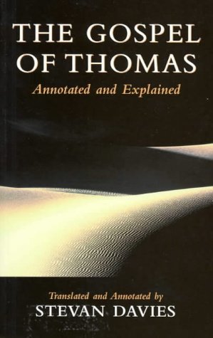Gospel of Thomas: Annotated and Explained: Davies, Stevan L ...