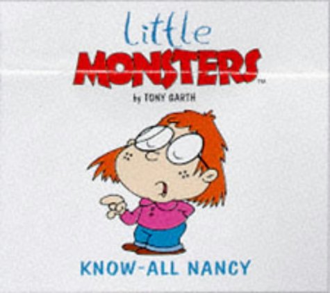 Know-all Nancy (Little Monsters S.): Amazon.co.uk: Garth, Tony ...