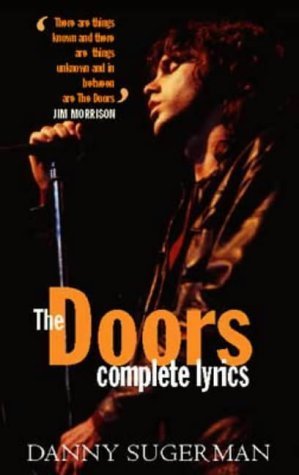 Amazon.com: The Doors: Complete Lyrics: 9780349114255: Danny Sugerman ...
