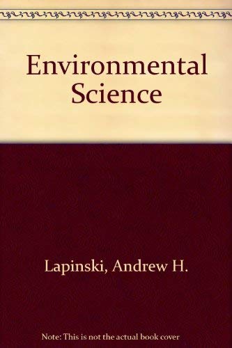 Environmental Science: Lapinski, Andrew H., Dubay, Tweed, Anne, Schoch ...