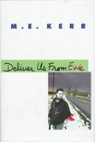 Amazon.com: Deliver Us from Evie: 9780060244767: Kerr, M. E.: Books