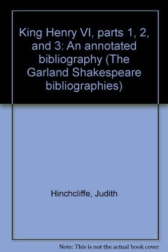 Amazon.com: King Henry VI, Parts 1, 2, and 3: An annotated bibliography ...