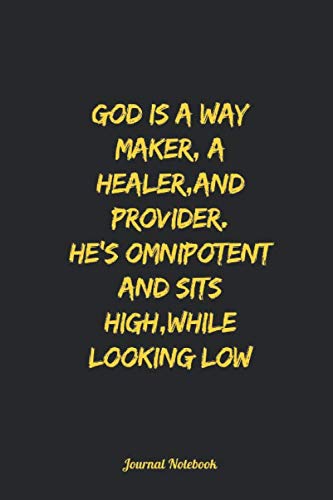 God is a way maker, a Healer,and Provider. He's Omnipotent and sits ...