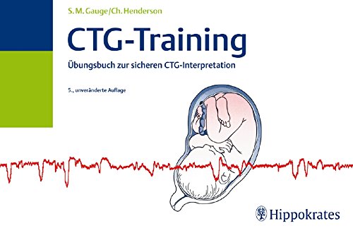 CTG-Training: Übungsbuch zur sicheren CTG-Interpretation : Amazon.co.uk ...