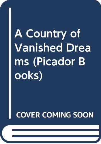 A Country of Vanished Dreams: Philip Brebner: 9780330321785: Amazon.com ...