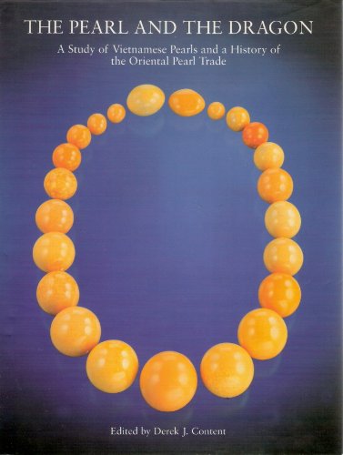 The Pearl and the Dragon: A Study of Vietnamese Pearls and a History of ...