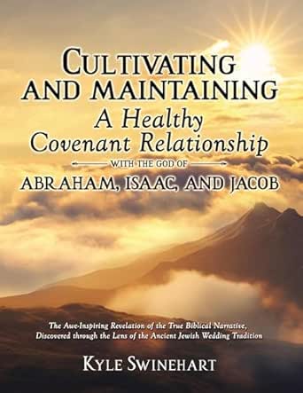 CULTIVATING AND MAINTAINING A HEALTHY COVENANT RELATIONSHIP WITH THE ...