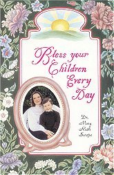 Bless Your Children Every Day: Mary Ruth Swope: 9780960693658: Amazon ...