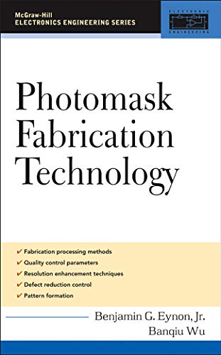 Photomask Fabrication Technology (Professional Engineering) eBook ...