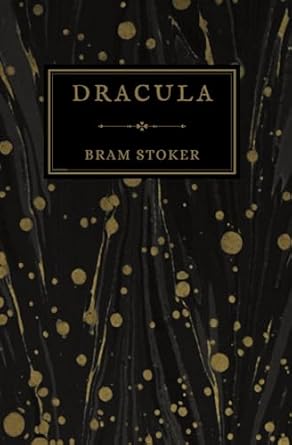 Dracula: Bram Stoker's Classic Novel, Complete and Uncut. (Special ...