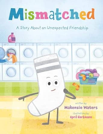 Mismatched: A Story About an Unexpected Friendship: Waters, Makenzie ...