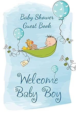 Welcome Baby Boy Baby Shower Guest Book: Party Keepsake, Advice for ...