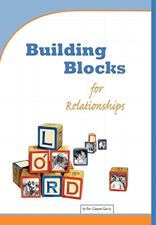 Building Blocks for Relationships: Qualities for Christian Living ...