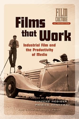 Buy Films That Work Harder: The Circulation of Industrial Film (Film ...