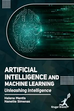 Artificial Intelligence and Machine Learning: Unleashing Intelligence ...