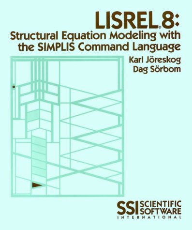 LISREL 8: Structural Equation Modeling with the SIMPLIS Command Language: Sorbom, Dag ...