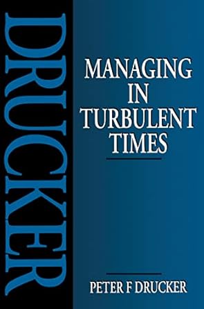 Managing in Turbulent Times: Drucker, Peter: 9781138137677: Amazon.com ...