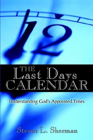 The Last Days Calendar: Sherman, Steven L.: 9781579215873: Amazon.com ...