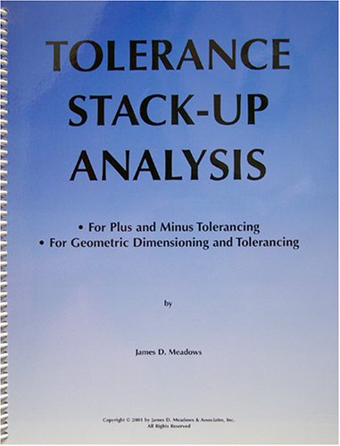 Tolerance Stack-Up Analysis: Meadows, James D.: 9780971440104: Amazon ...
