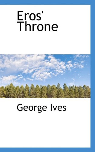 Eros' Throne: Ives, George: 9781115504027: Amazon.com: Books