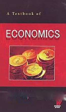 A Textbook of Economics: Amazon.co.uk: 9789383318070: Books