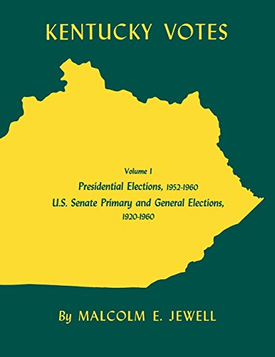 『Kentucky Votes: Presidential Elections, 1952-1960; U.s. - 読書メーター