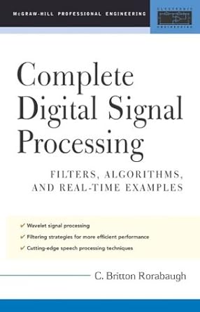 Buy Complete Digital Signal Processing: Filters, Algorithms, and Real ...