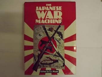 The Japanese War Machine: Mayer, S. L. (Edited): 9780600385998: Amazon ...