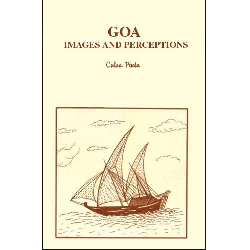 Buy Goa: Image and Perceptions Book Online at Low Prices in India | Goa ...