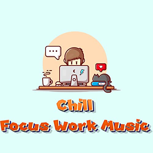 Play Deep Concentration & Focus Work Music by Chill Concentration Focus ...