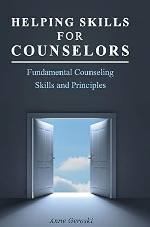Amazon.com: Helping Skills for Counselors: Fundamental Counseling ...
