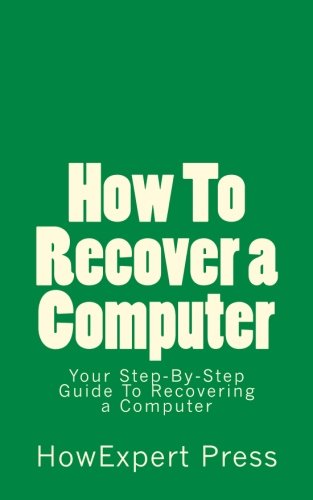 How To Recover a Computer: Your Step-By-Step Guide To Recovering a ...