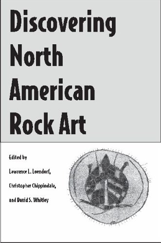 Discovering North American Rock Art: Loendorf, Lawrence L., Chippindale ...