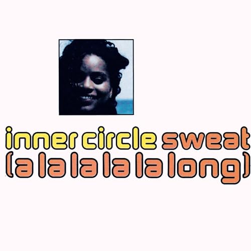 Sweat (A La La La La Long) by Inner Circle on Amazon Music - Amazon.co.uk